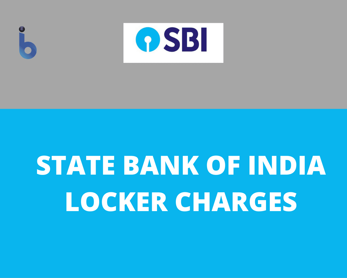 Latest SBI Locker Charges 2022 Latest SBI Locker Charges 2022