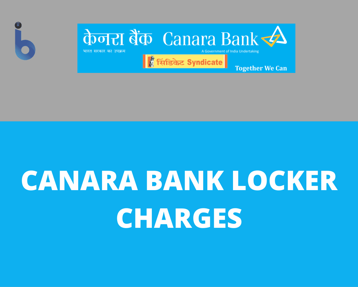 Latest Canara Bank Locker Charges 2022