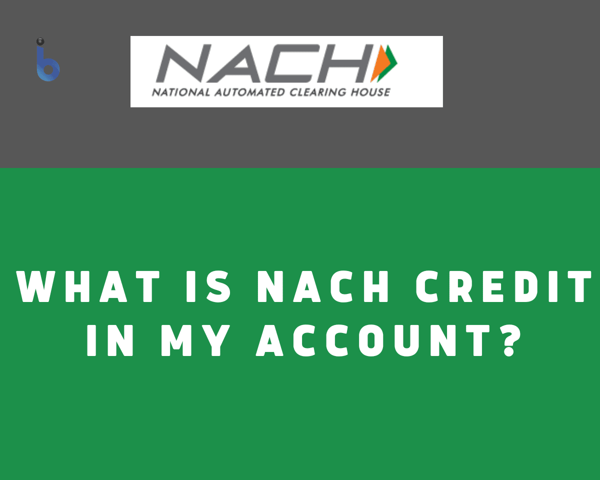 What Is NACH Credit In Your Account What Is NACH Credit In Your Account