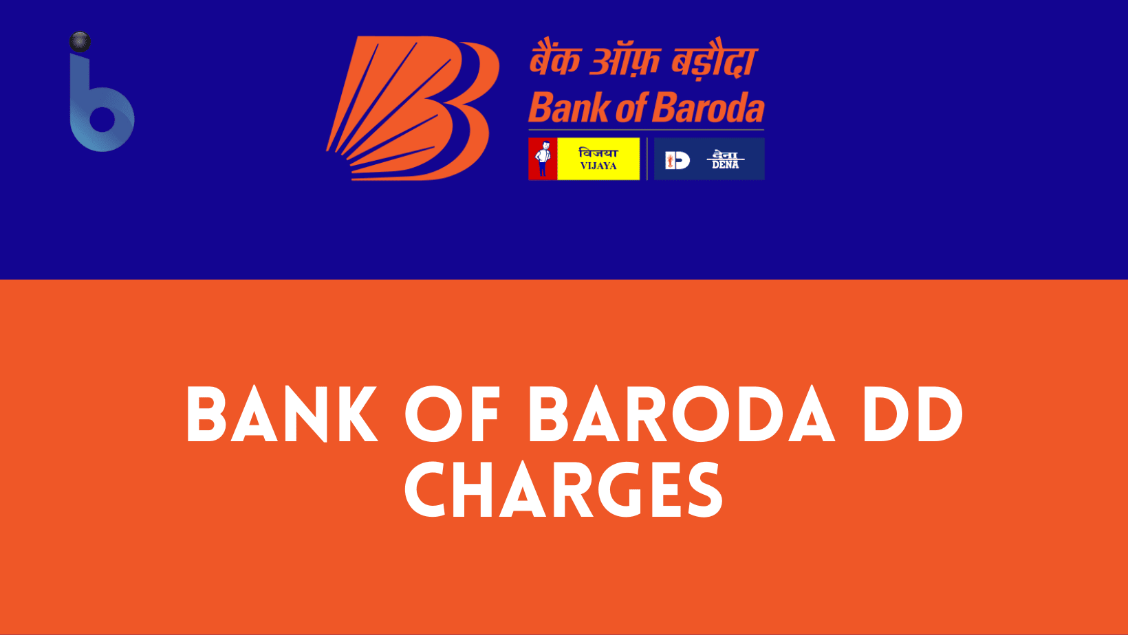 Latest Bank Of Baroda DD Charges 2024