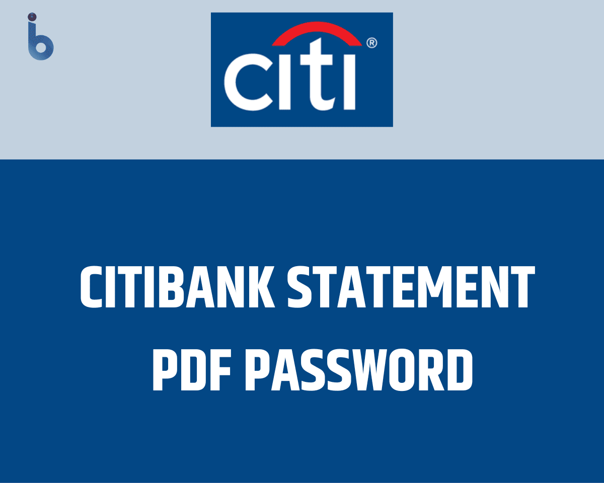 How To Open Citibank Statement PDF Password