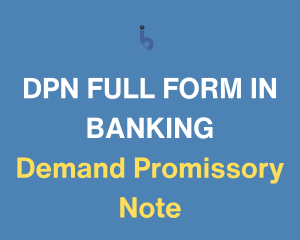 What is DPN Full Form in Banking?
